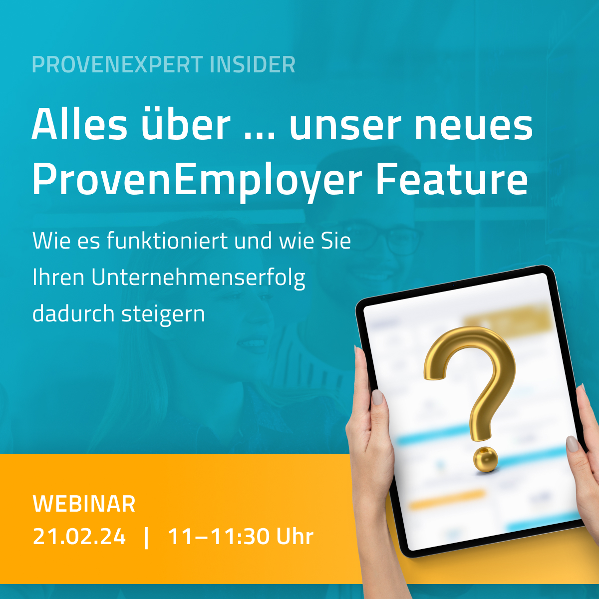 ProvenExpert Insider: Alles über… unser neues ProvenEmployer Feature
